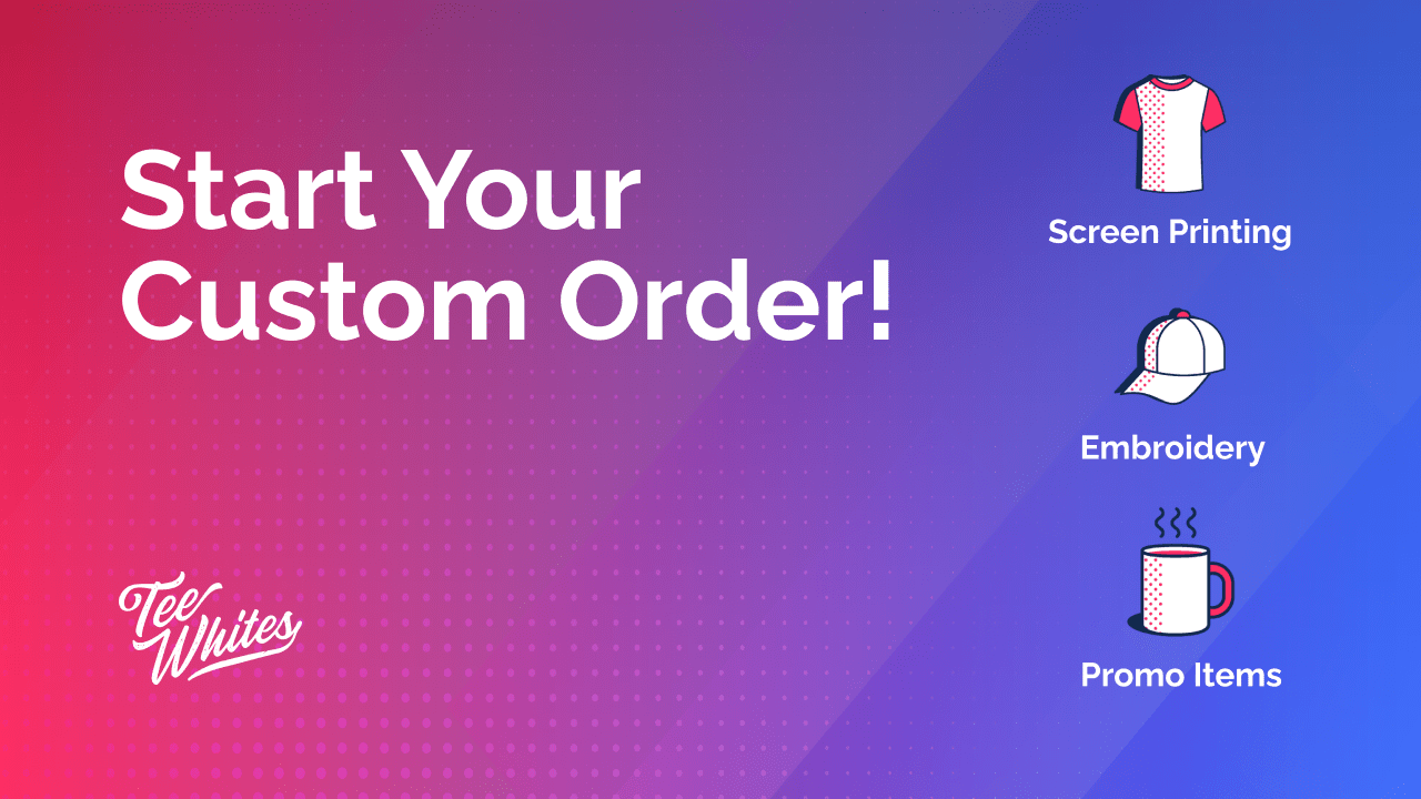 Get Started - Start an Order with TeeWhites